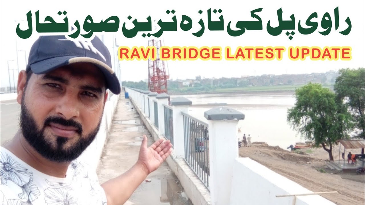 Ravi bridge latest update | Rai bridge opening date | Ravi bridge ...