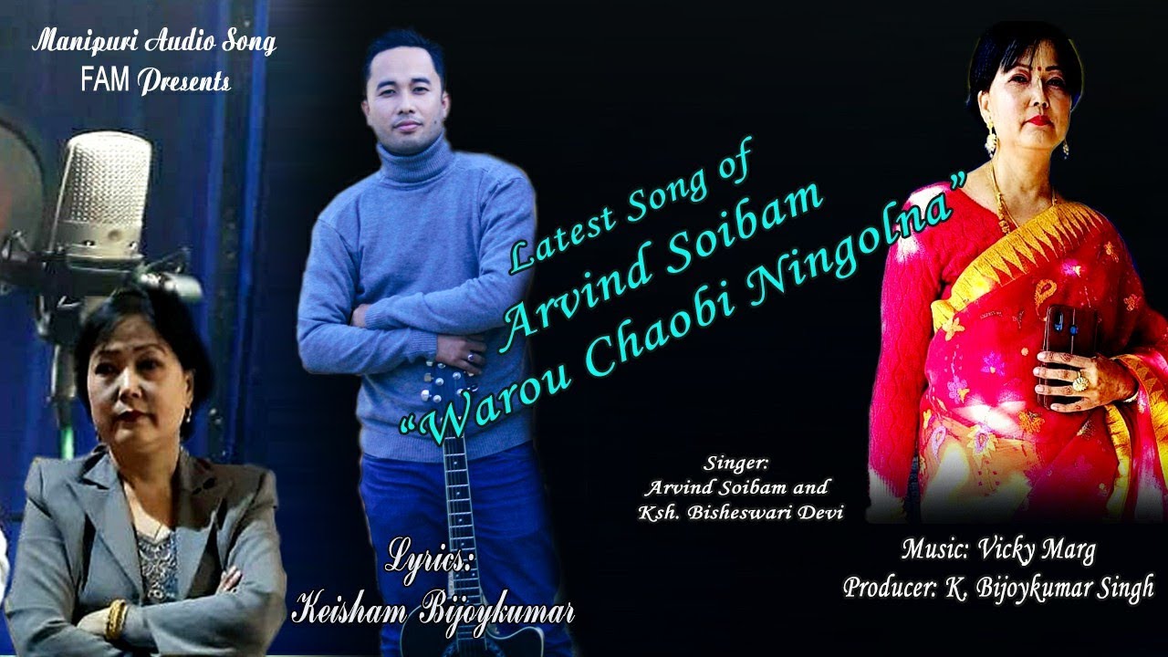 Latest Manipuri duet romantic Song of Arvind Soibam with Ksh ...