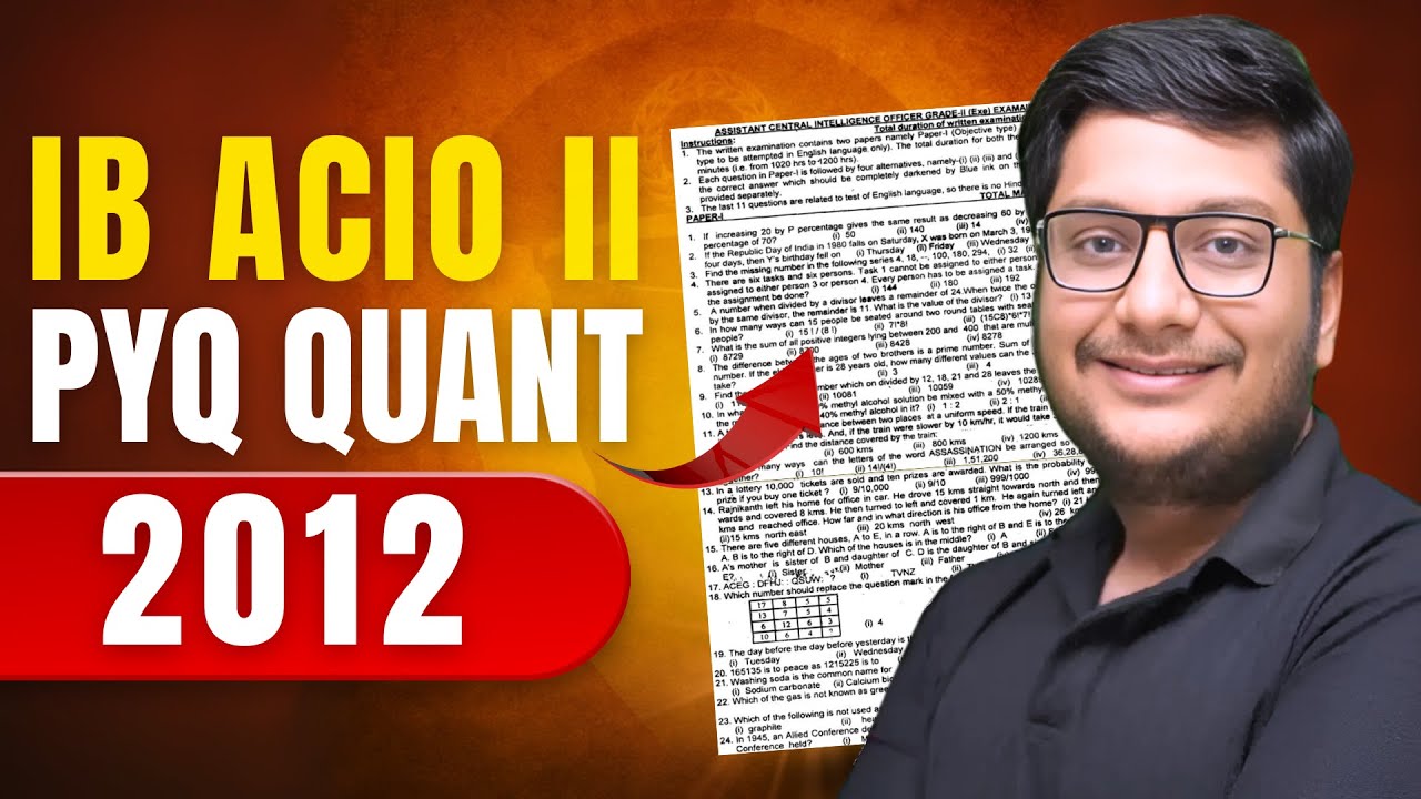 Free IB ACIO II Prelims Series – 2012 PYQ Quant Analysis - YouTube