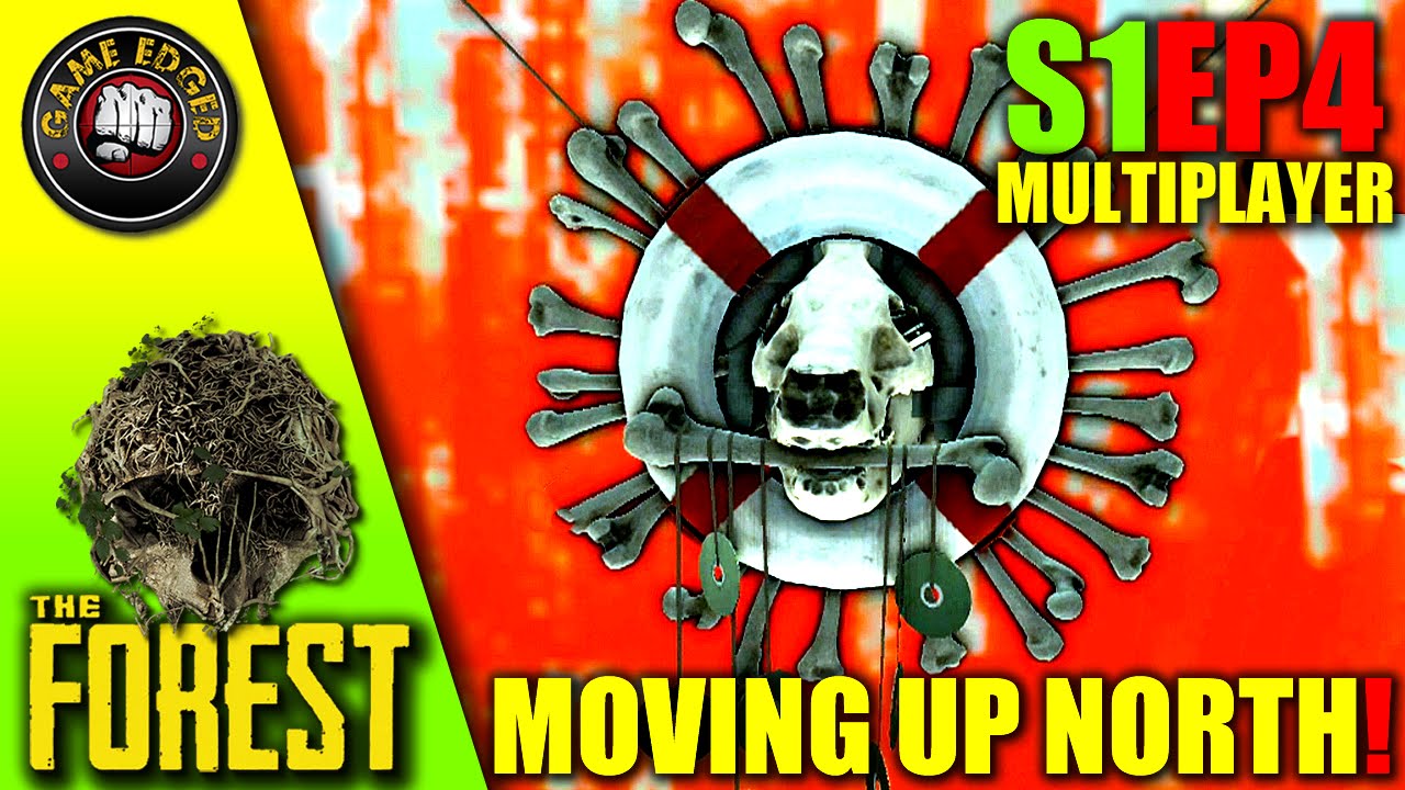 The Forest Multiplayer Co-Op Gameplay - Moving Up-North! - S1EP4 Let's ...