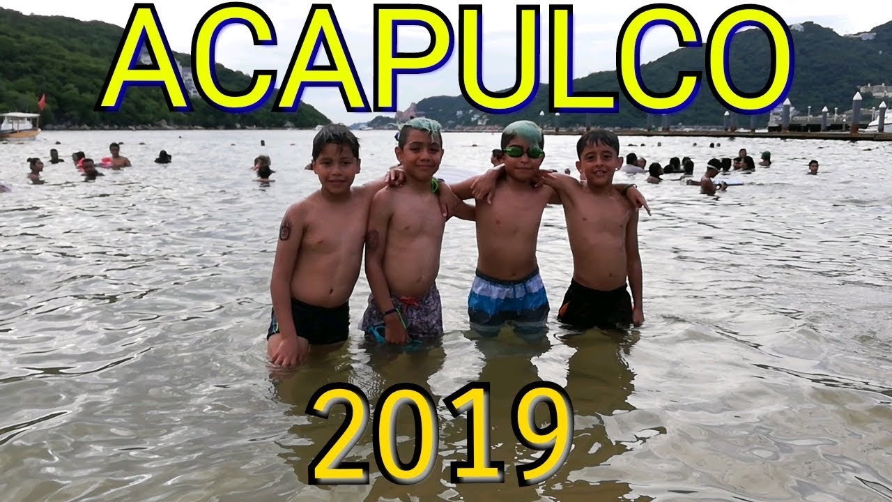 VACACIONES EN ACAPULCO 2019 2da parte - YouTube