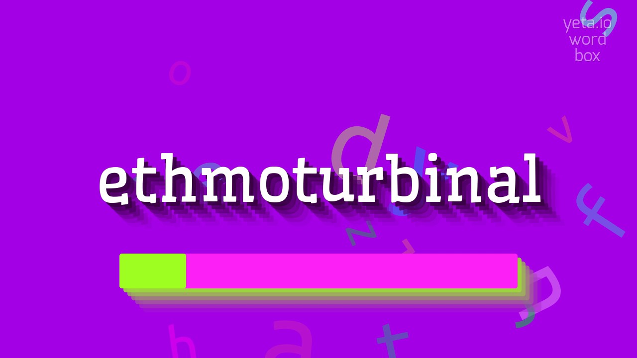 How to say "ethmoturbinal"! (High Quality Voices) - YouTube
