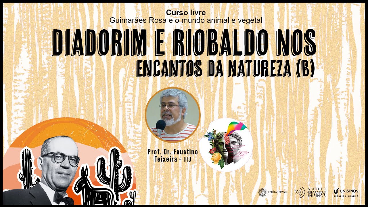 Guimarães Rosa | Diadorim e Riobaldo nos encantos da natureza (b) - YouTube