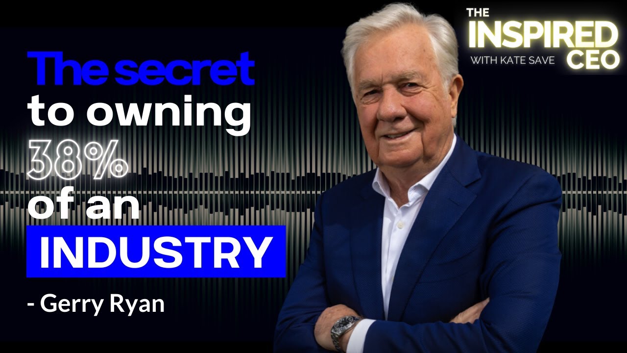 The Inspired CEO Podcast Ep 33: Gerry Ryan - YouTube