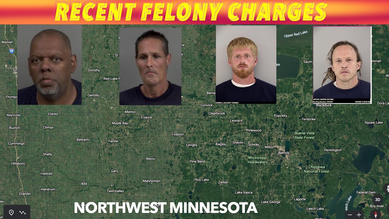 Recent Felony Level Charges In Northwest Minnesota - YouTube