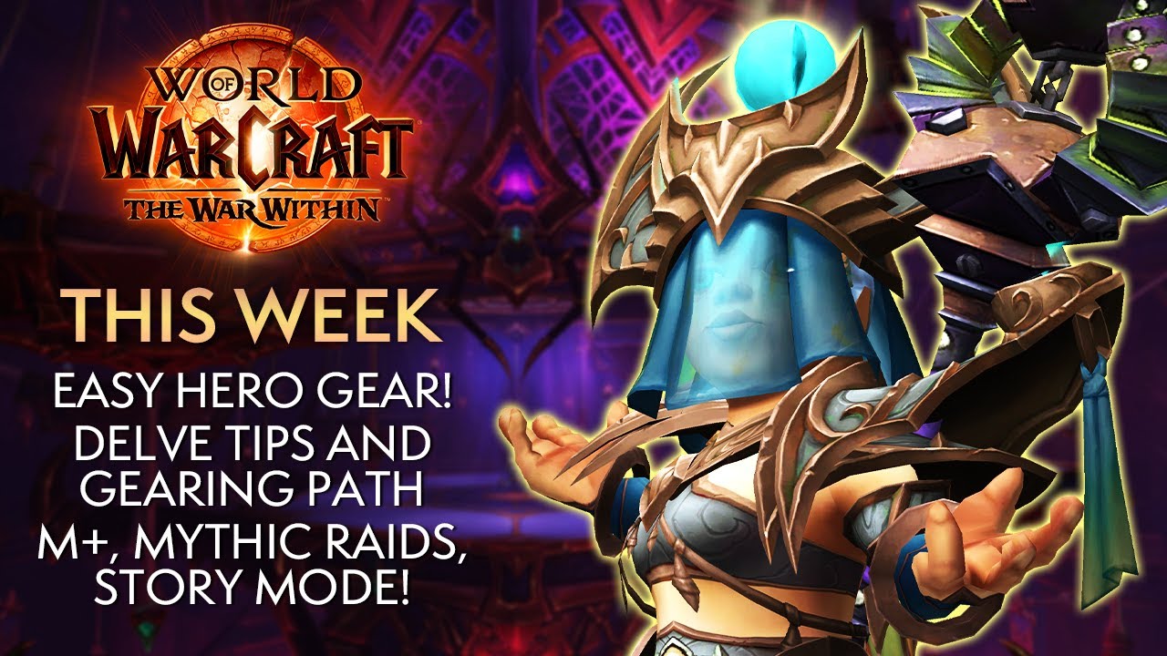 EASY Hero Gear, Delve Basics for Beginners, M+ This Week! This Week in ...
