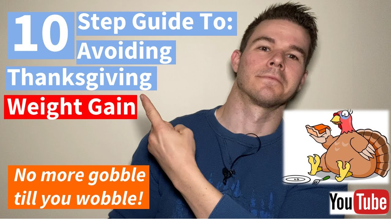 Avoid Holiday Weight Gain: Thanksgiving Edition | Doc Erik - YouTube