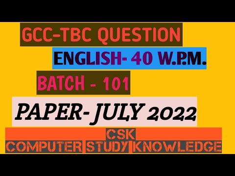 Gcc-Tbc English 40 Wpm|| Objective Type Question || 25 Jul 2022|| Batch ...