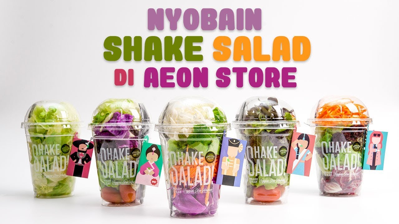 NYOBAIN SHAKE SALAD DI AEON STORE! - YouTube