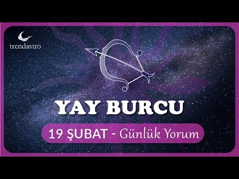 Yay Burcu 19 Şubat Günlük Yorum | TRENDASTRO