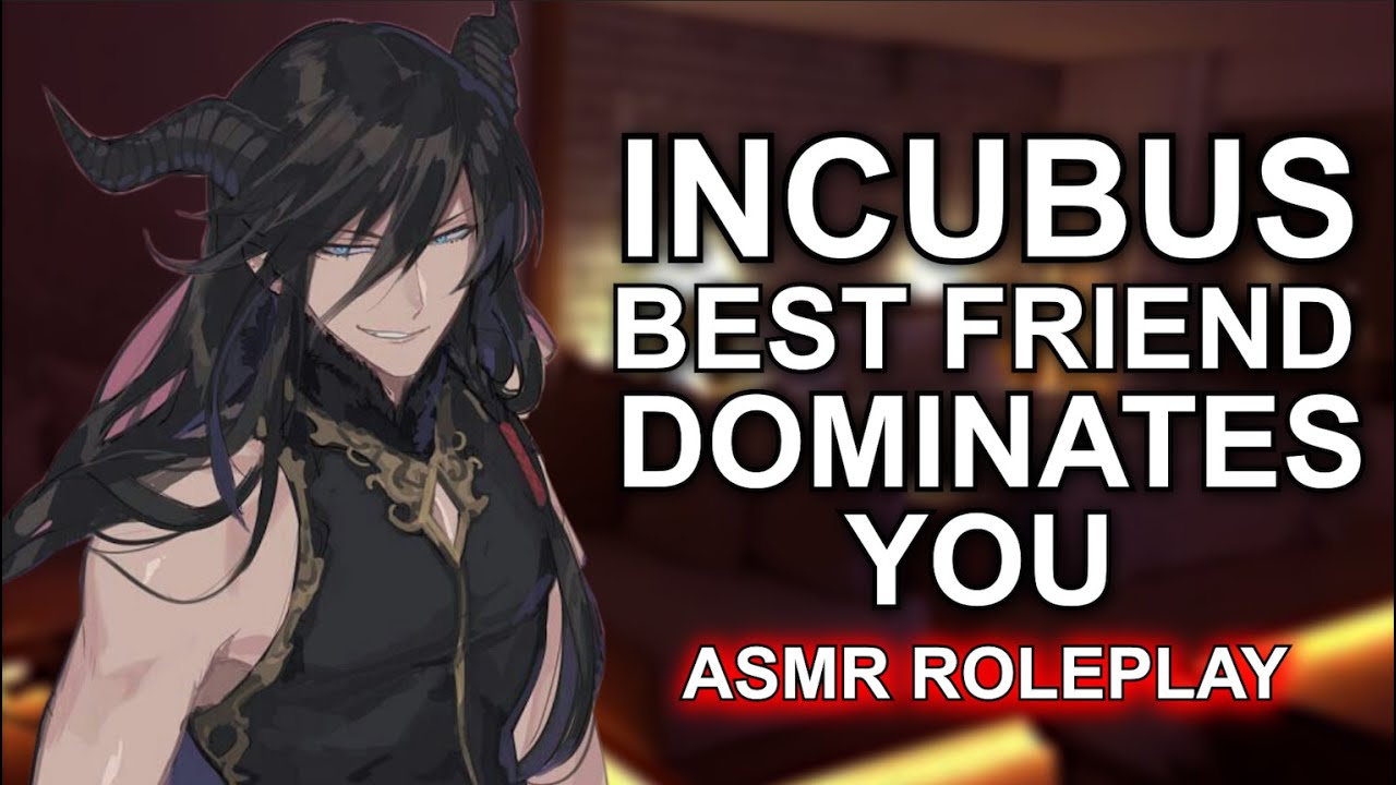 Incubus Dominates You! 🔞「18+ NSFW/ASMR Roleplay/Patreon Preview」 - YouTube