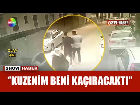 Kuzen kuzeni kaçırmaya kalktı!