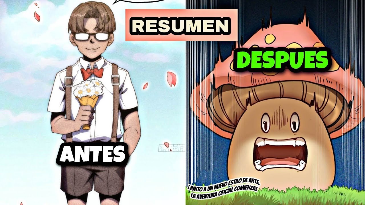 ㊗️ QUIERE SER PODEROSO Y REENCARNO EN UN HONGÓ DE BAJO NIVEL * RESUMEN ...