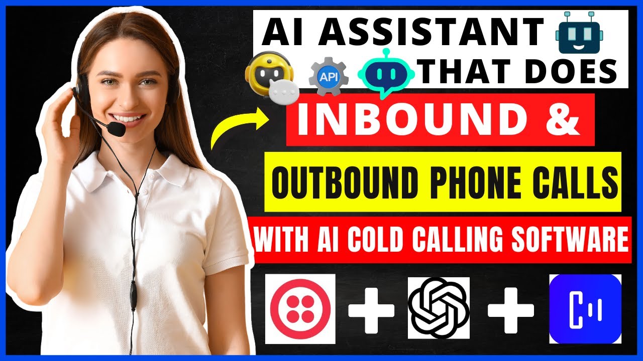 Building an Inbound & Outbound Cold Calling Assistant in 13 Minutes ...