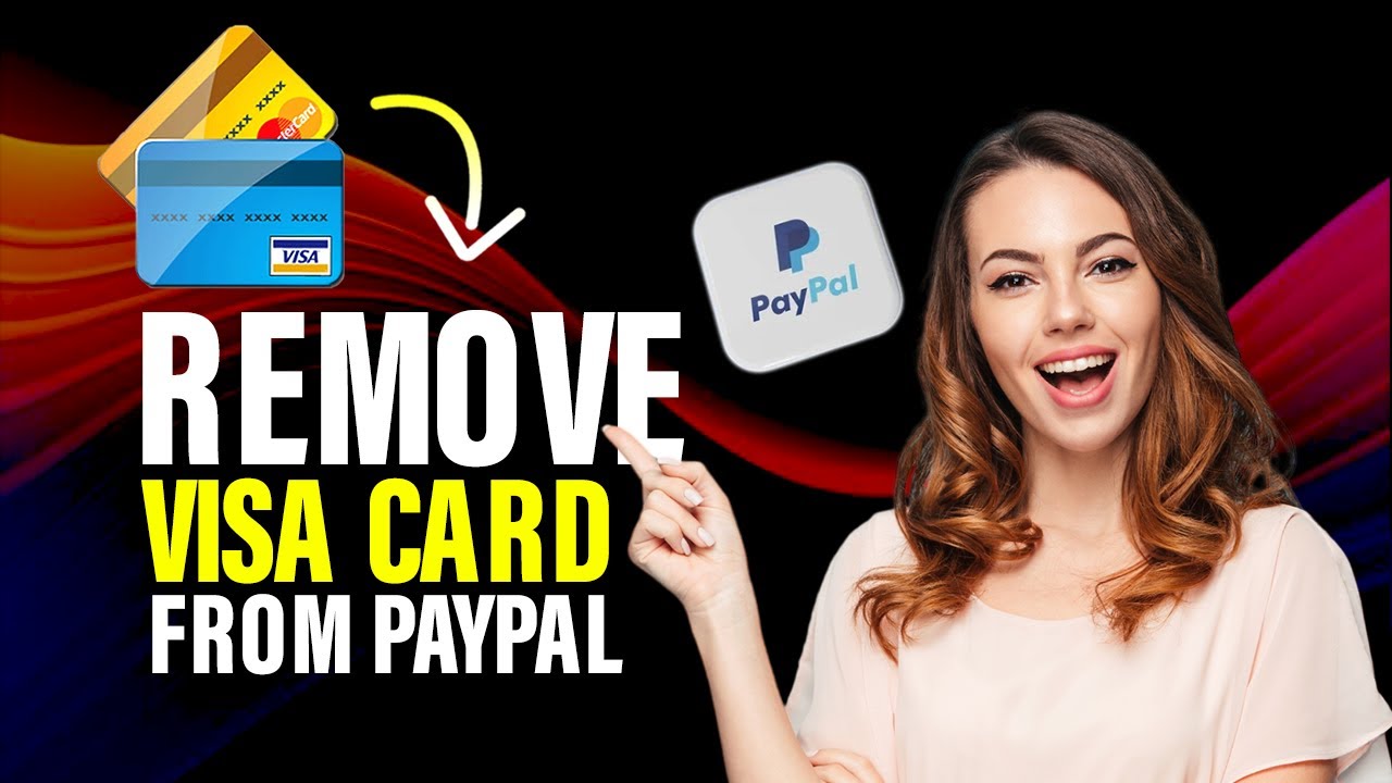 How to remove Visa card from PayPal (Full Guide) - YouTube