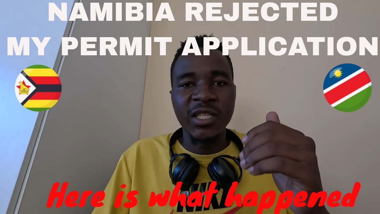 They gave me only 7 days to leave Namibia after rejecting my permit ...