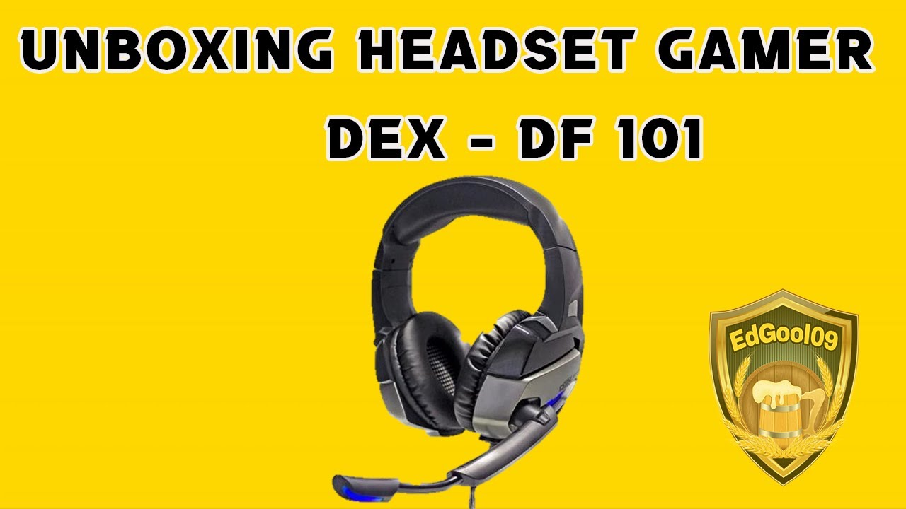 UNBOXING DO HEADSET GAMER DEX - DF101 - YouTube