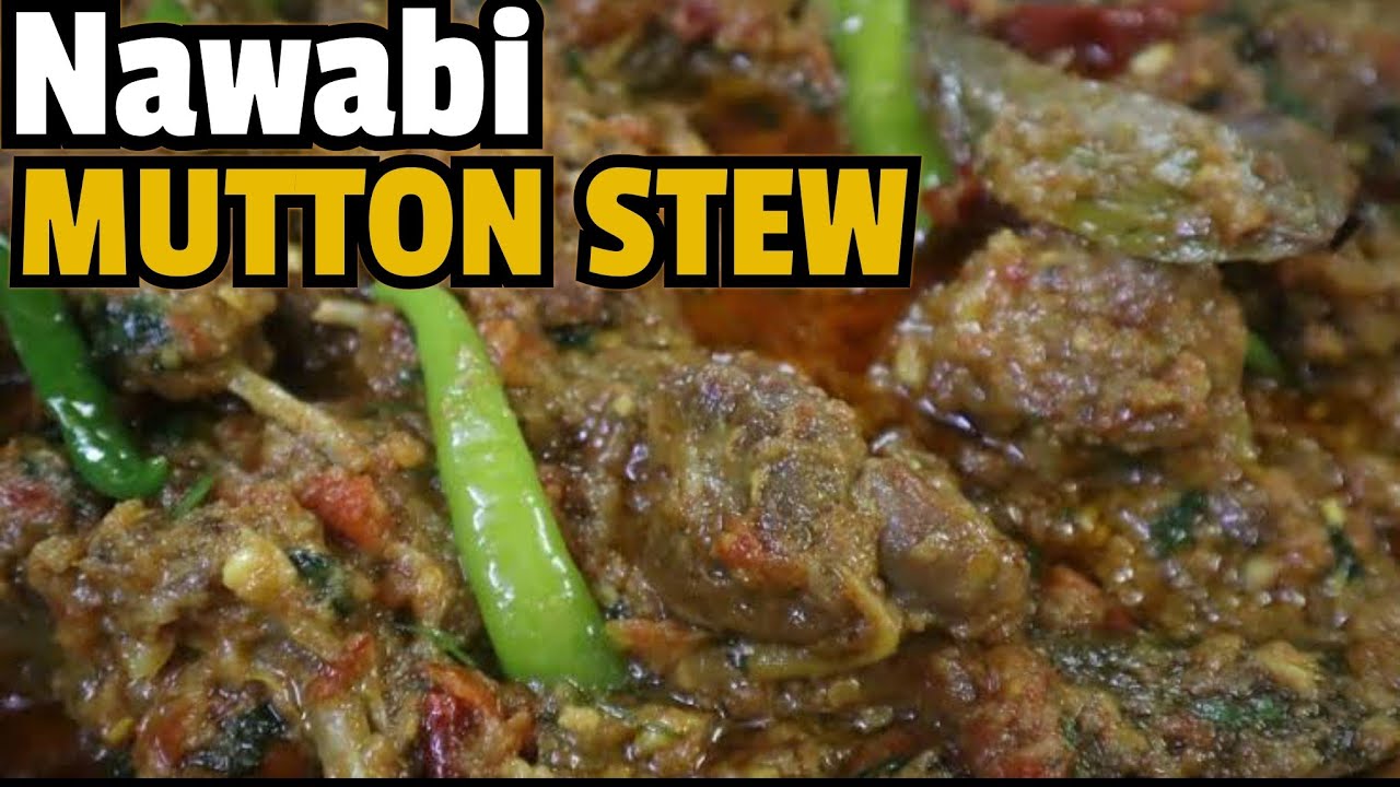 My Signature Dish Nawabi Mutton Stew Original बनाव बिना झंझट के एक बहोत ...