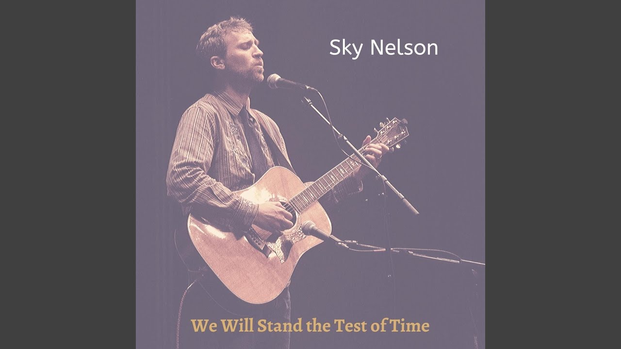 We Will Stand the Test of Time - YouTube