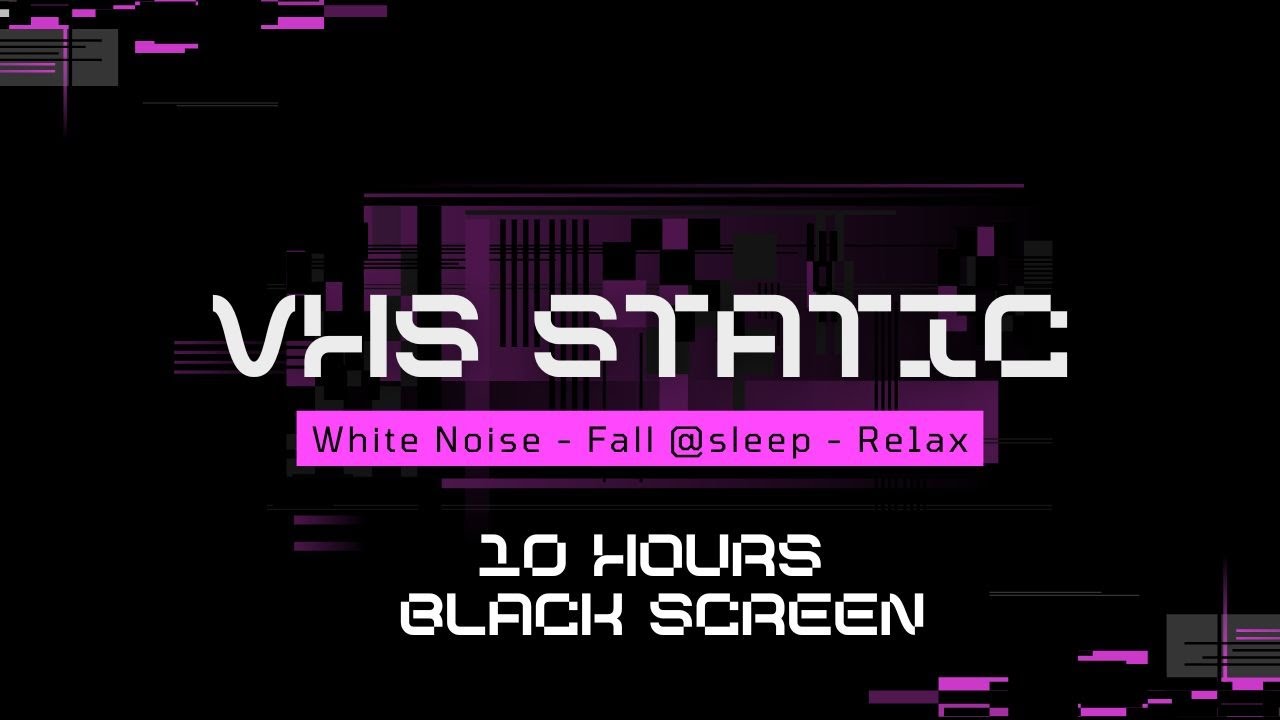 10 Hours VHS Tape Hiss - Black Screen - White Noise - Fall Asleep ...