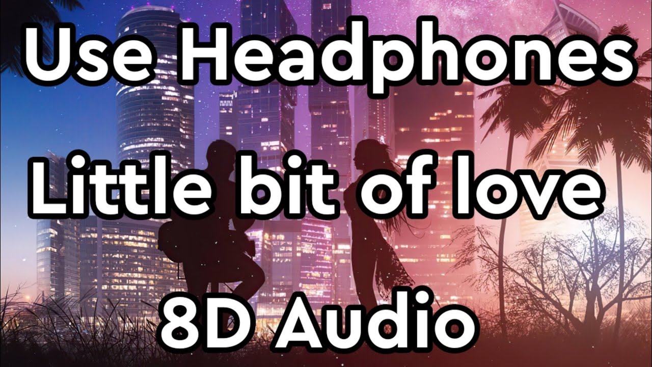 Tom Grennan - Little Bit of Love (8D Audio) - YouTube