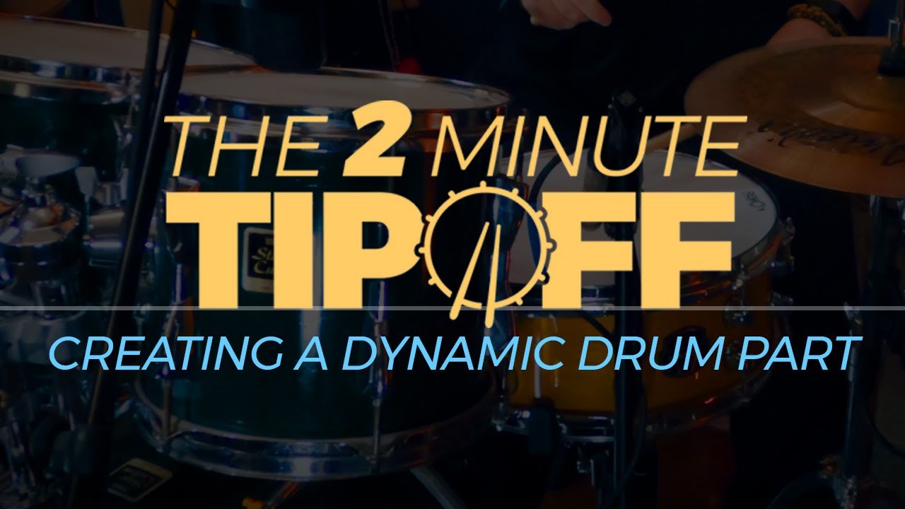 Creating A Dynamic Drum Part | THE 2 MINUTE TIP OFF | Darrell Nutt ...