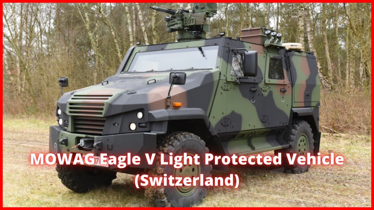 MOWAG Eagle V Light Protected Vehicle (Switzerland) - YouTube