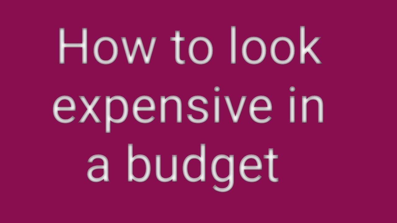 How to look expensive with out spending money|Look attractive in a ...