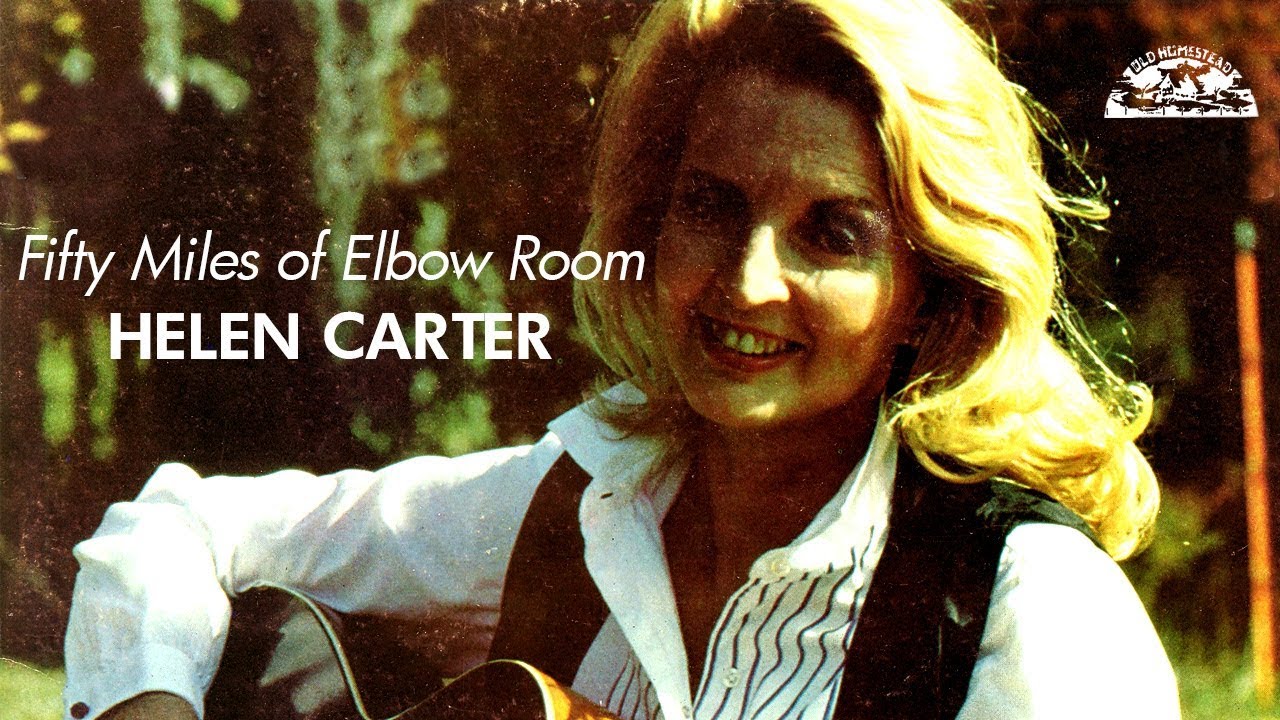 Fifty Miles of Elbow Room [1979] - Helen Carter - YouTube