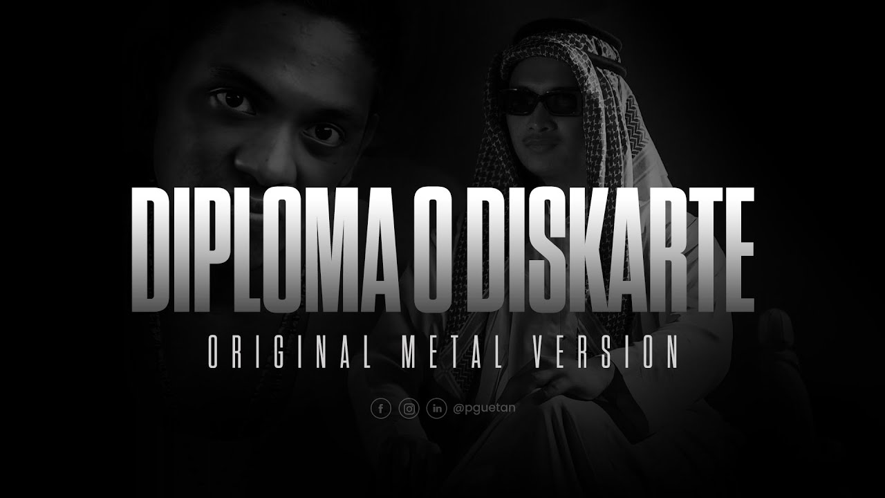 Diploma O Diskarte? (Original Metal Version) - YouTube
