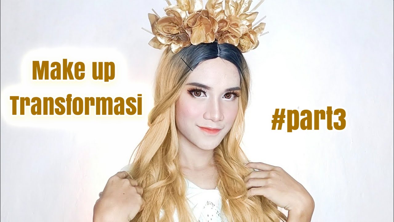 Make up Transformasi || azkha tegar part3 - YouTube