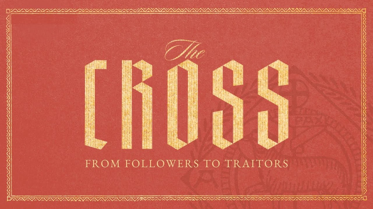 From Followers To Traitors | THE CROSS WK5 | Ps. Nathan Carolissen ...
