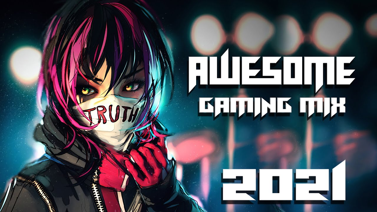 Awesome Gaming Mix | Top 20 Best Gaming Music 2021 Mix [Copyright Free ...
