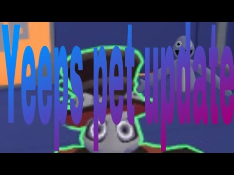 Playing Yeeps new pet update - YouTube