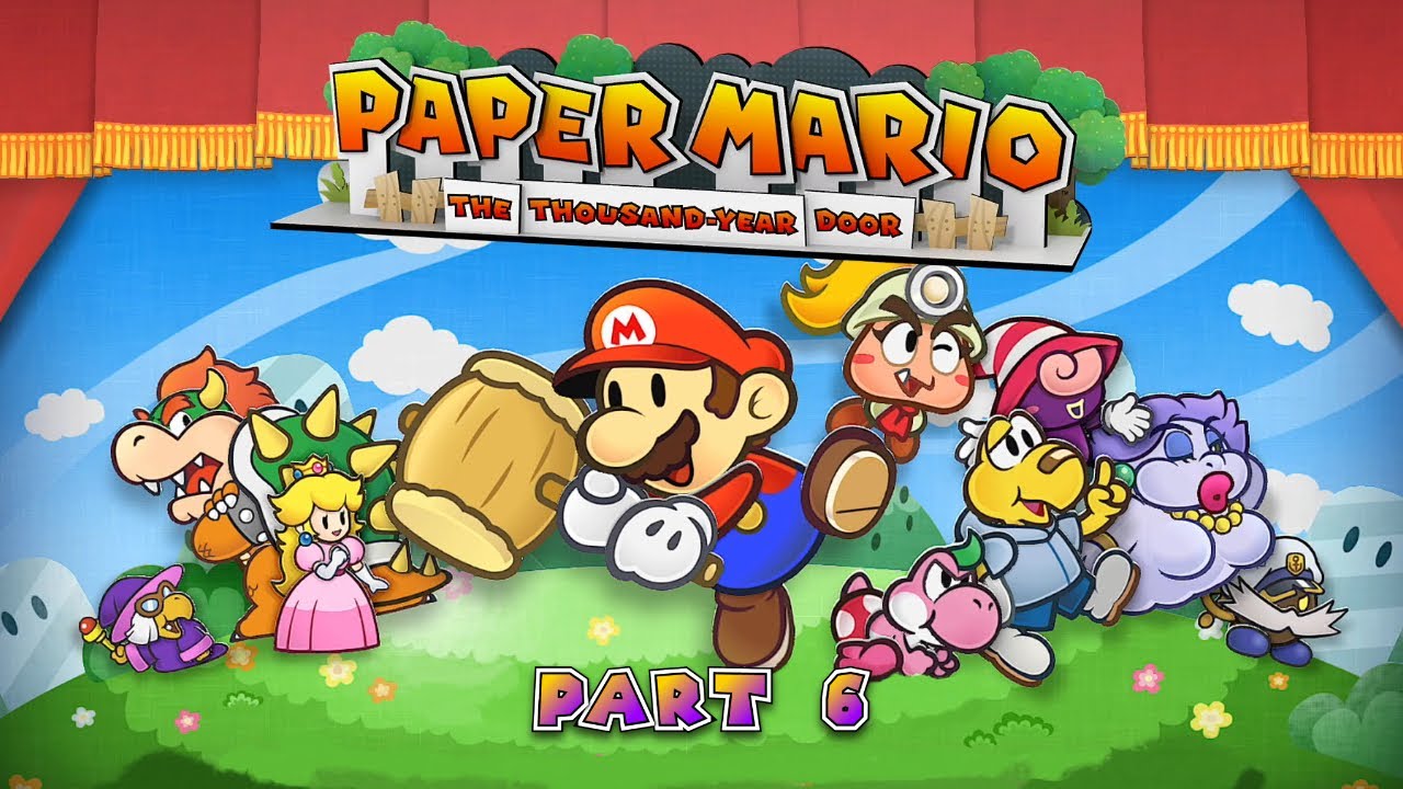 Paper Mario TYD Main Story Playthrough Pt 6 - YouTube