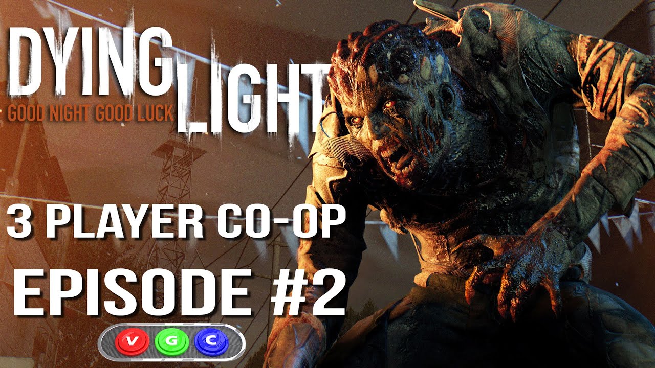 Dying Light Episode #2 "Super kick!" - YouTube