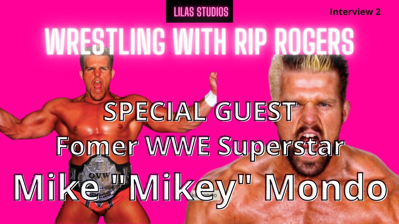 Mike Mondo Full Interview | Wrestling with Rip Rogers special guest ...