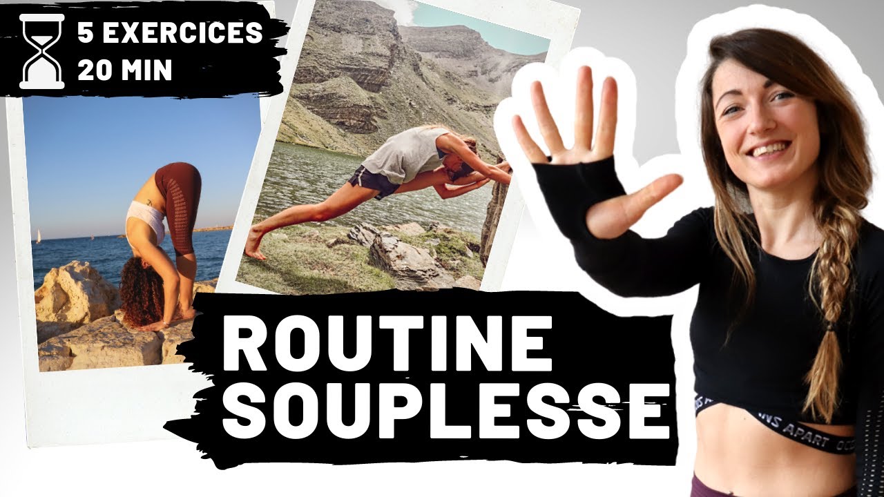 ROUTINE SOUPLESSE TOUS NIVEAUX 😎 20 Min - 5 Exercices pour Etre ...
