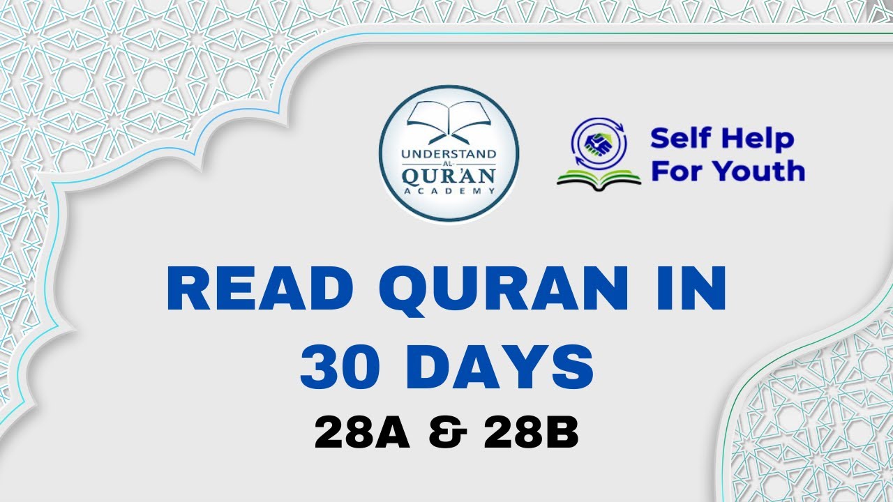 Read Al-Quran | Ramadan 2025 | 28A & 28B - YouTube