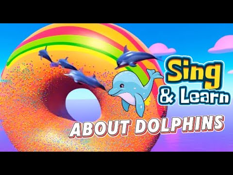 Sing & Learn About Dolphins ! - Educational Music Video for Kids ...