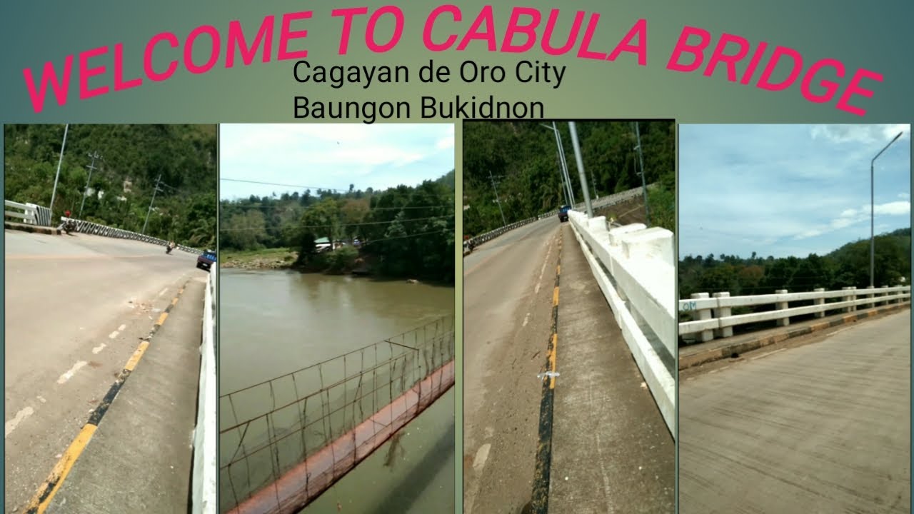 Cabula, Lumbia Cagayan de Oro City - Maasin, Nicdao Baungon Bukidnon ...