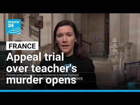 Appeal trial over 2020 teacher's beheading opens in France • FRANCE 24 English