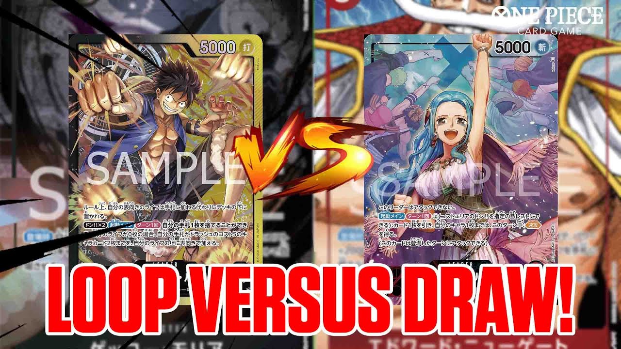 [Loop versus Draw!] - Black-Yellow Luffy vs Red-Blue Vivi [OP07] [One ...