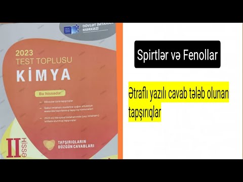 Kimya test toplusu 2023; Spirtlər və fenollar. Ətraflı yazılı cavab tələb olunan tapşırıqlar