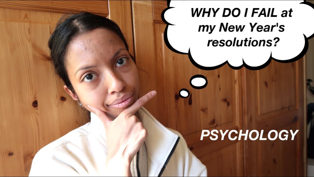 WHY do New Year's resolutions 2020 FAIL? - PSYCHOLOGY - YouTube