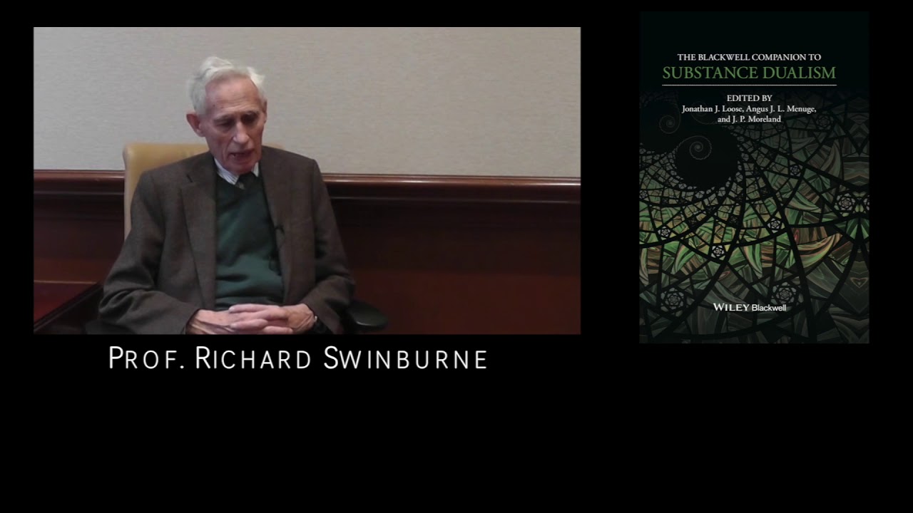 Richard Swinburne - Why is belief in the soul important? - YouTube