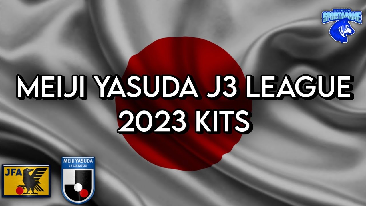 2023 Meiji Yasuda J3 League Kits - YouTube