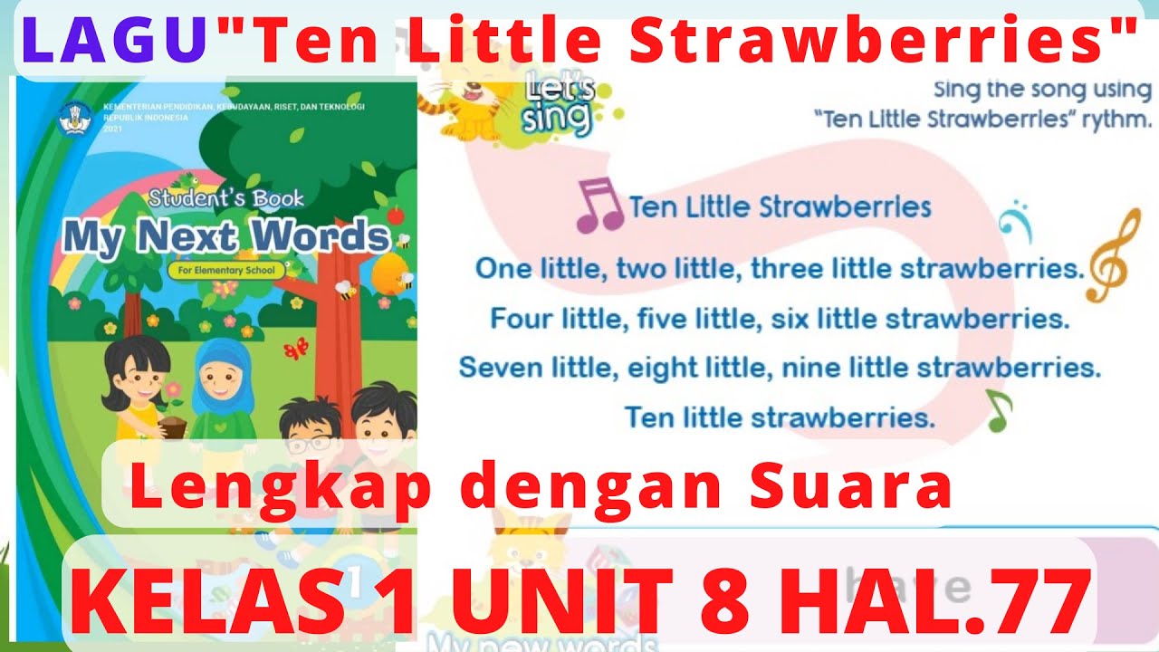 Lagu Ten Little Strawberries, Bahasa Inggris Kelas 1 Unit 8 hal. 77 ...