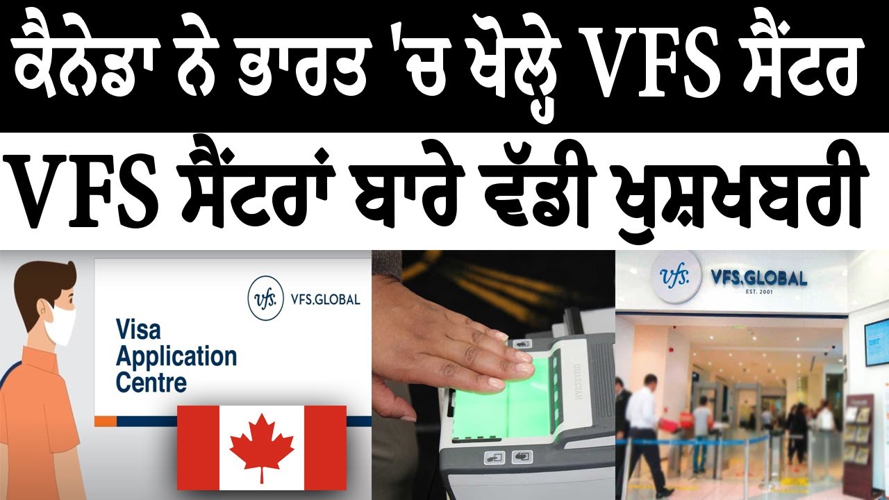 canada vfs open | canada vfs open in india | vfs global canada | vfs ...