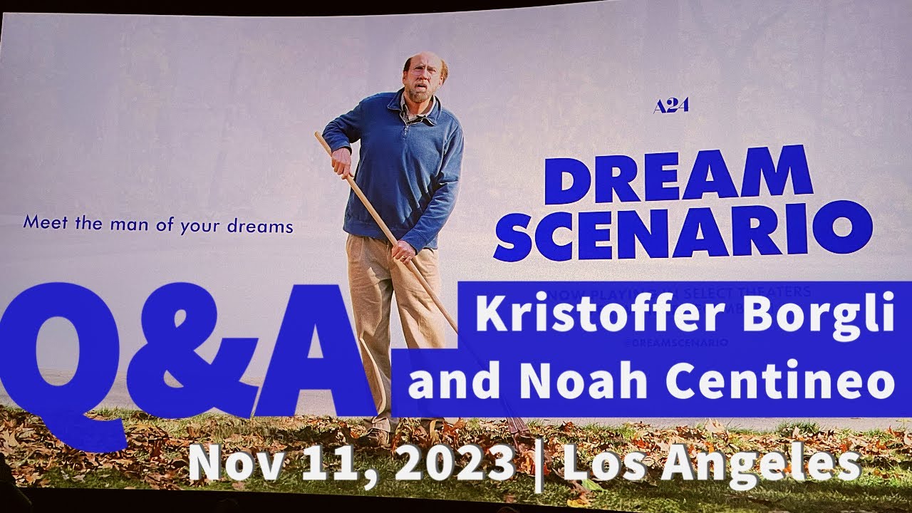 Dream Scenario full Q&A with director Kristoffer Borgli and Noah ...